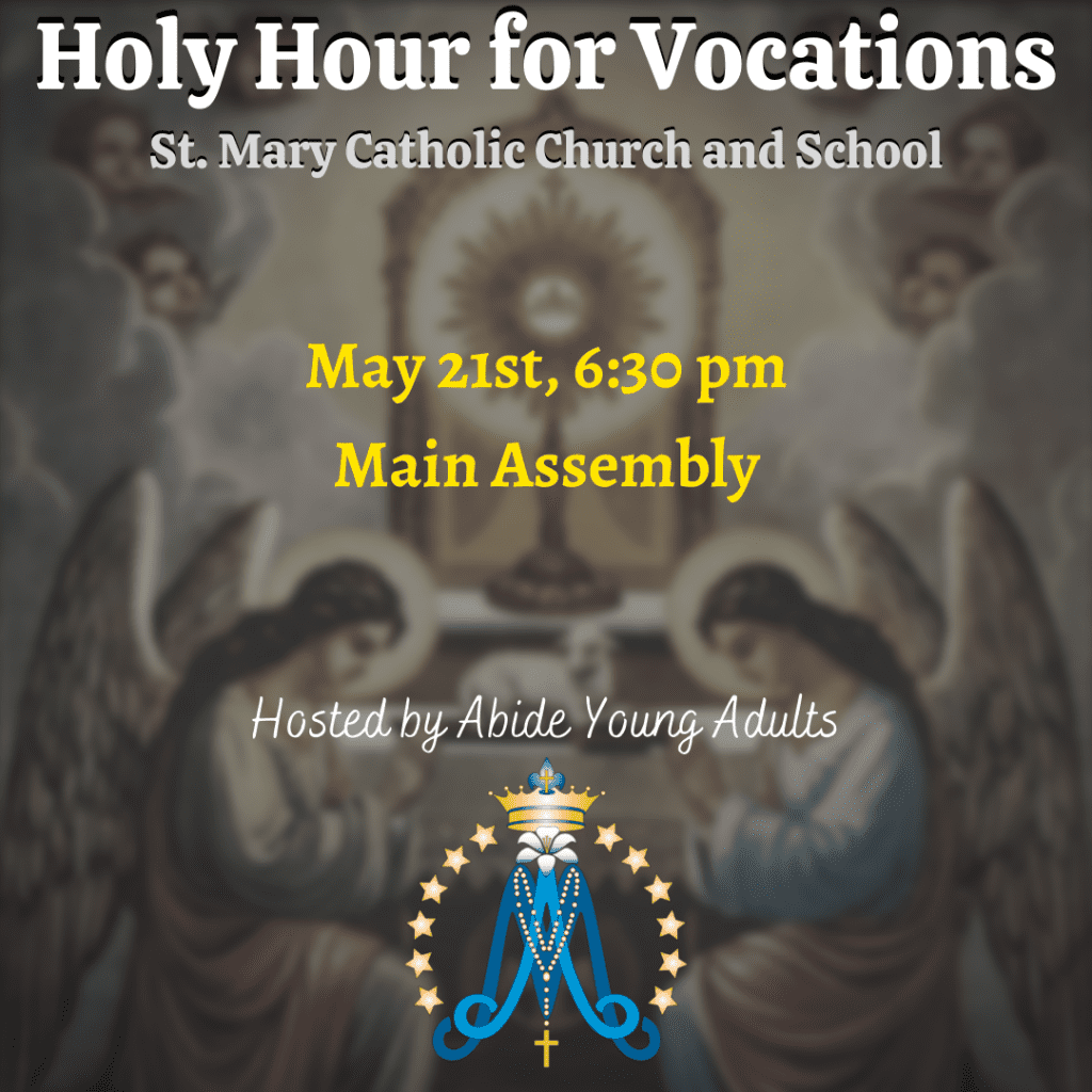 Holy Hour for Vocations - St. Mary