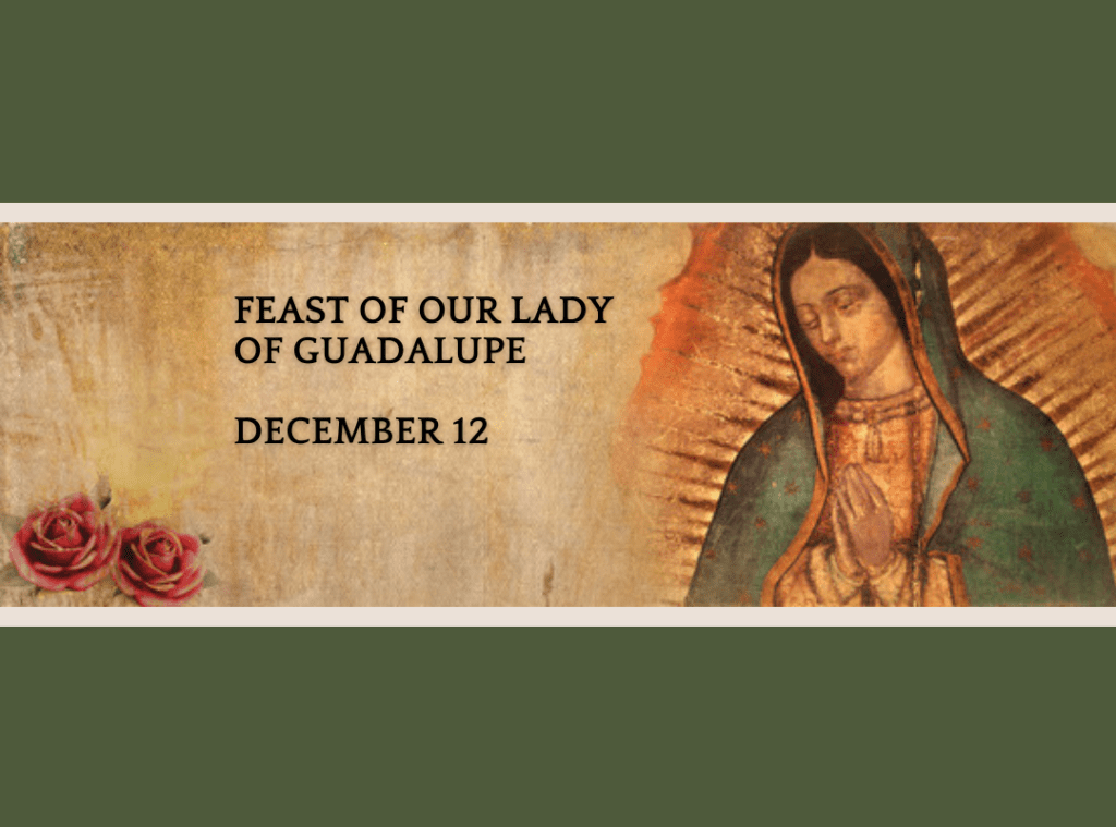 Celebration of Our Lady of Guadalupe - St. Mary